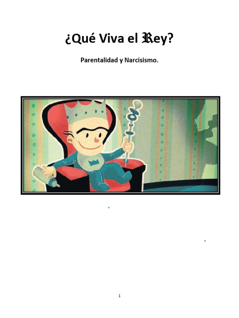 (2013) Que Viva el Rey... Parentalidad y Narcisismo. | PDF