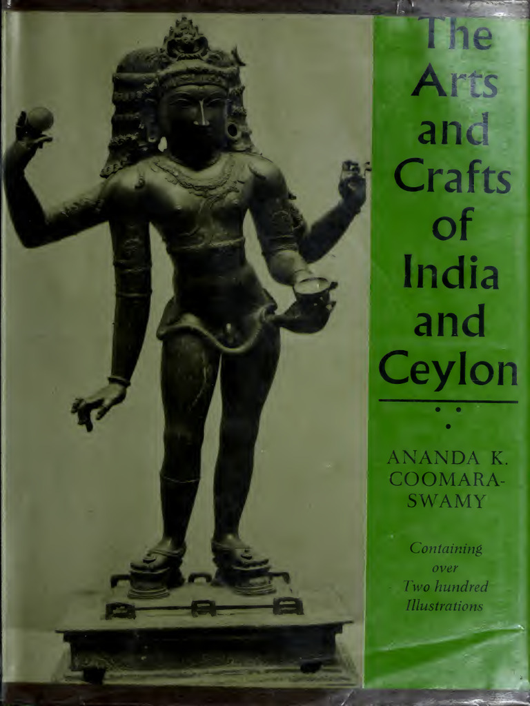 Ananda Coomaraswamy - The Arts and Crafts of India and Ceylon | PDF ...