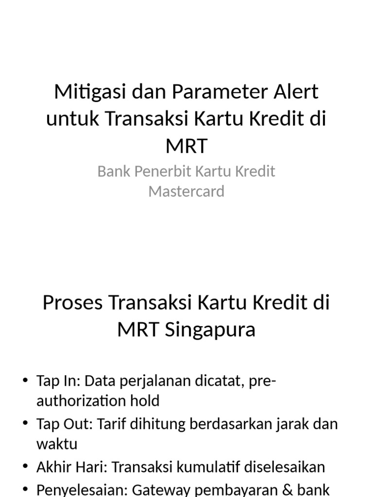 Mitigasi Transaksi Kartu Kredit Di MRT | PDF