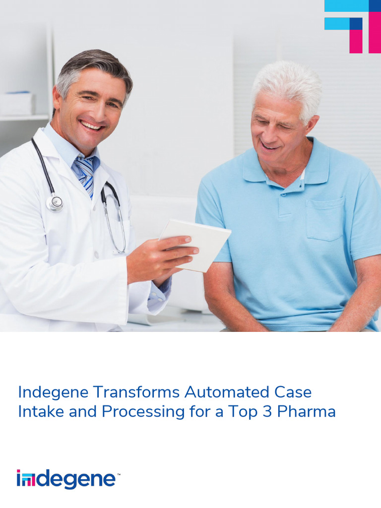 Indegene Transforms Automated Case Intake and Processing For A Top 3 Pharma | PDF