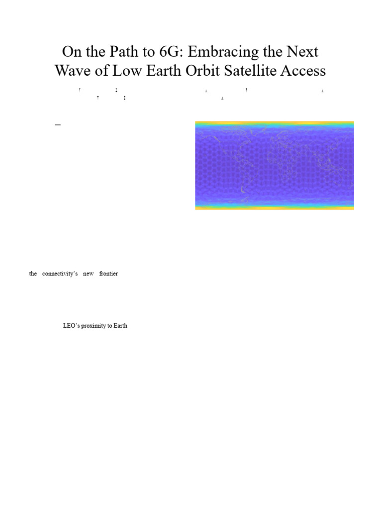 On The Path To 6G: Embracing The Next Wave of Low Earth Orbit Satellite ...