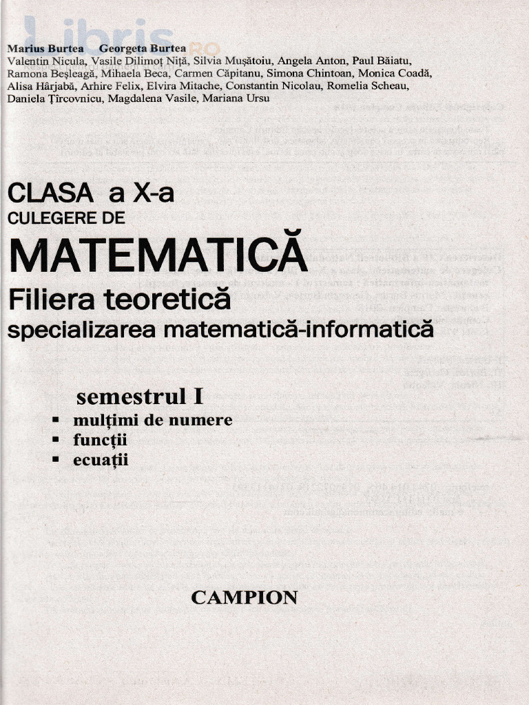 Culegere de Matematica. Filiera Teoretica Mate-Info - Clasa 10 Sem.1 - Marius Burtea, Georgeta ...