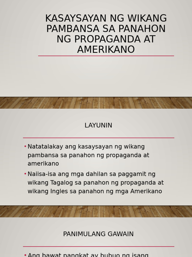 Kasaysayan NG Wikang Pambansa Sa Panahon NG Propaganda at Amerikano | PDF