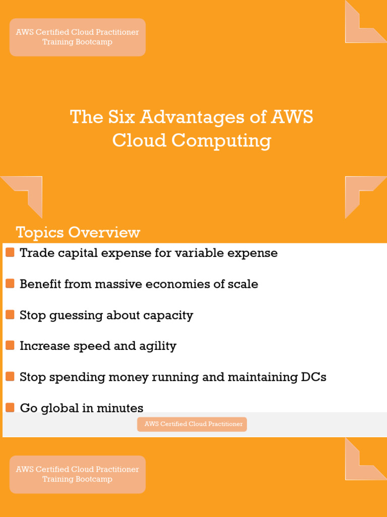 2.3 The Six Advantages of AWS Cloud Computing | PDF 2.3 The Six Advantages of AWS Cloud Computing | PDF