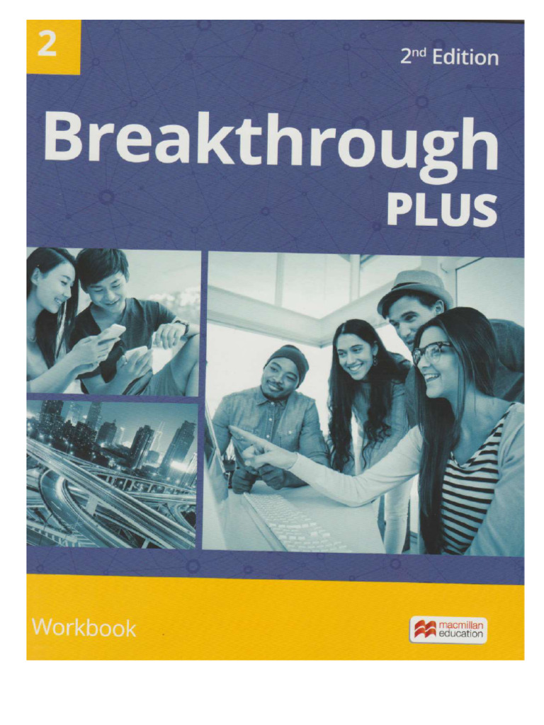 Breakthrough Plus 2ed 2 Workbook | PDF