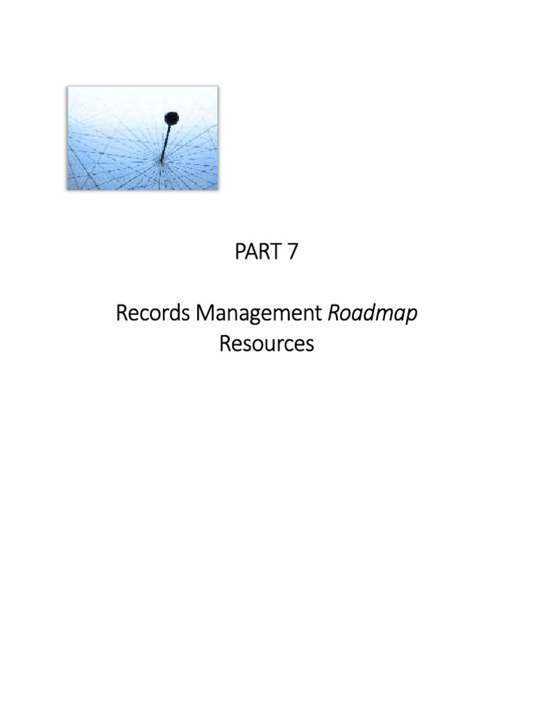 Records Management Roadmap 009 Part 7 Resources UPDATED 1062020 | PDF ...