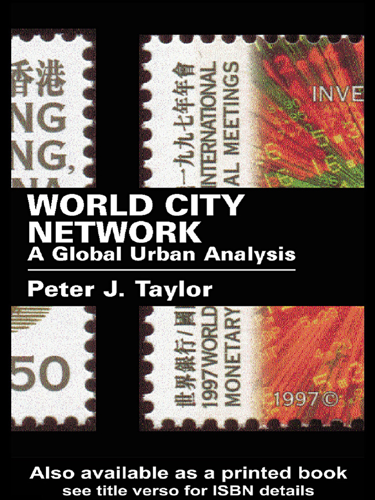 Peter J. Taylor - World City Network - A Global Urban Analysis (2003) | PDF