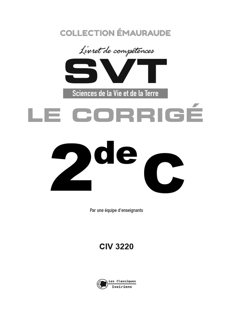 Livre de Competences Le Classique Ivoirien - Corrigé SVT 2nde C 2023 | PDF