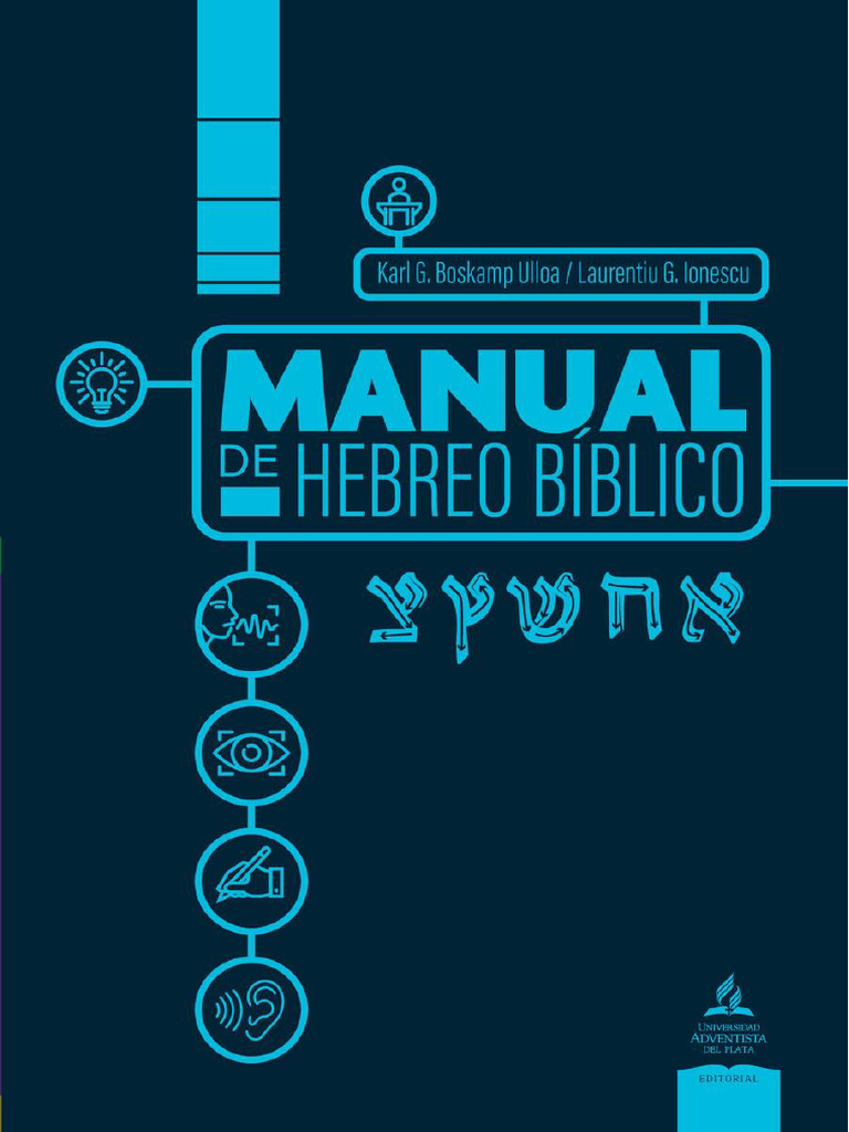 Manual de Hebreo Bíblico Karl G Boskamp Ulloa y Laurentiu G Ionescu | PDF