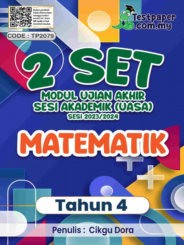 TP2079 - 2 Set Modul Ujian Akhir Sesi Akademik Uasa Matematik Tahun 4 Sesi 2023-20241 | PDF