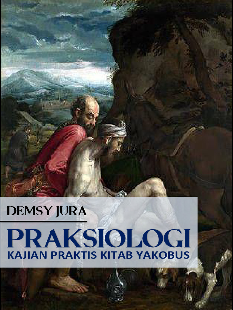 Praksiologi Kajian Praktis Kitab Yakobus | PDF
