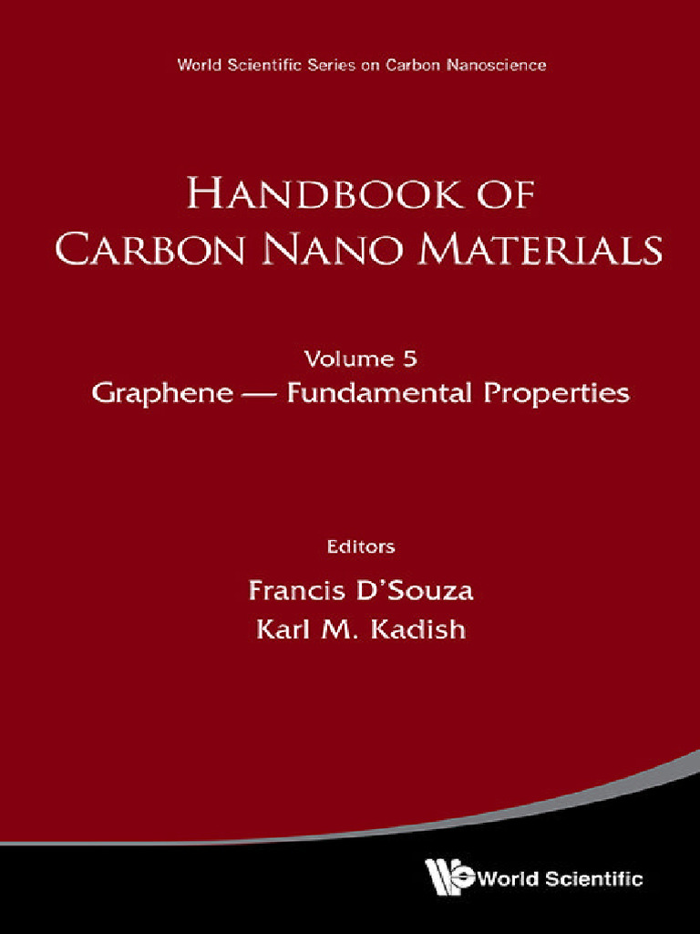 Handbook of Carbon Nano Materials (In 2 Volumes) Volume 5 Graphene - Fundamental Properties ...