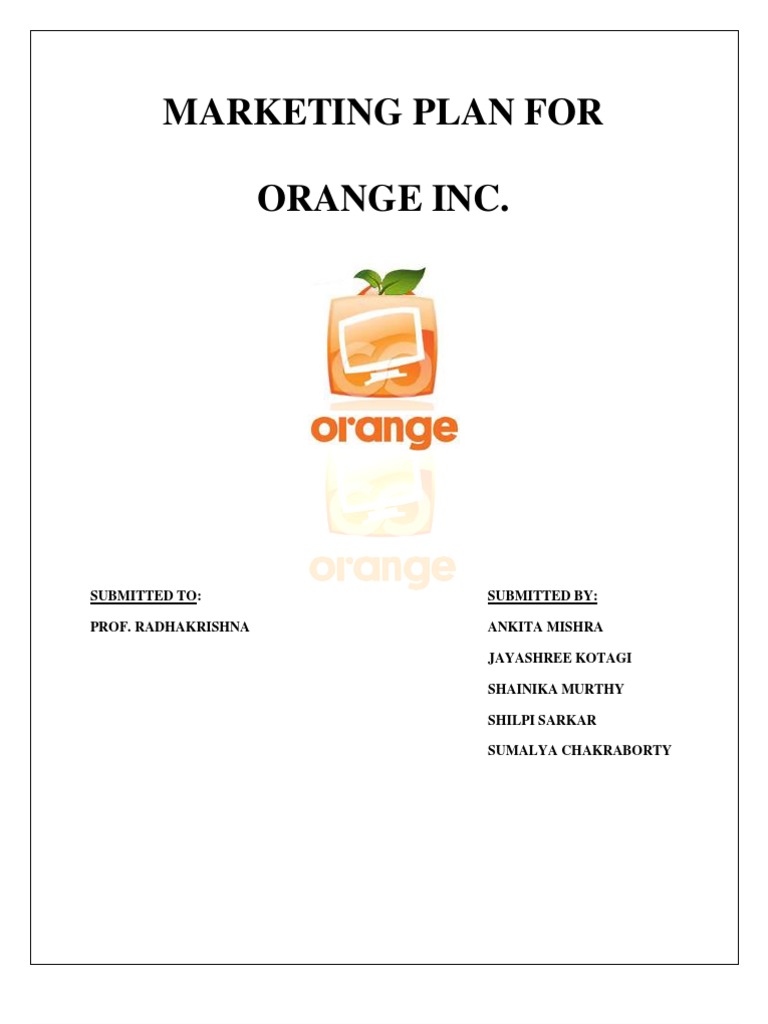Orange Inc. Marketing Plan Overview | PDF | Innovation | Advertising