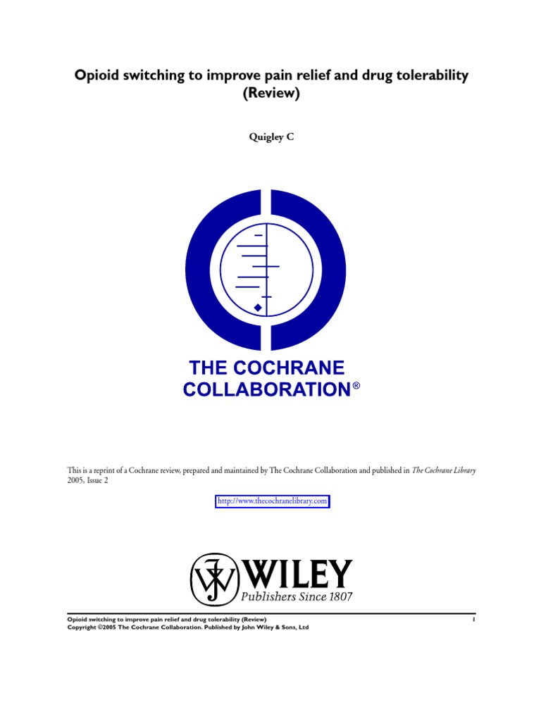 Quigley C - Opioid Switching To Improve Pain Relief and Drug ...