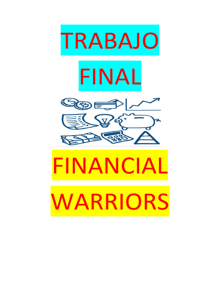 TRABAJO FINAL de FINANCIAL WARRIORS | PDF