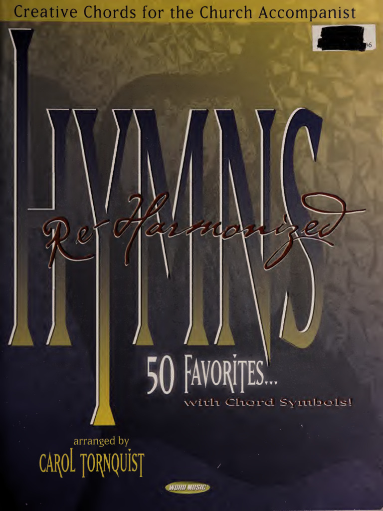 Hymns Re-Harmonized - 50 Favorites - With Chord Symbols - Tornquist ...