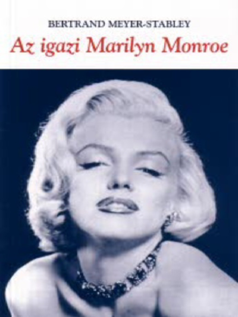 Bertrand Meyer-Stabley - Az Igazi Marilyn Monroe | PDF