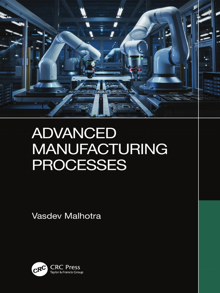 Vasdev Malhotra - Advanced Manufacturing Processes-CRC Press (2024) | PDF