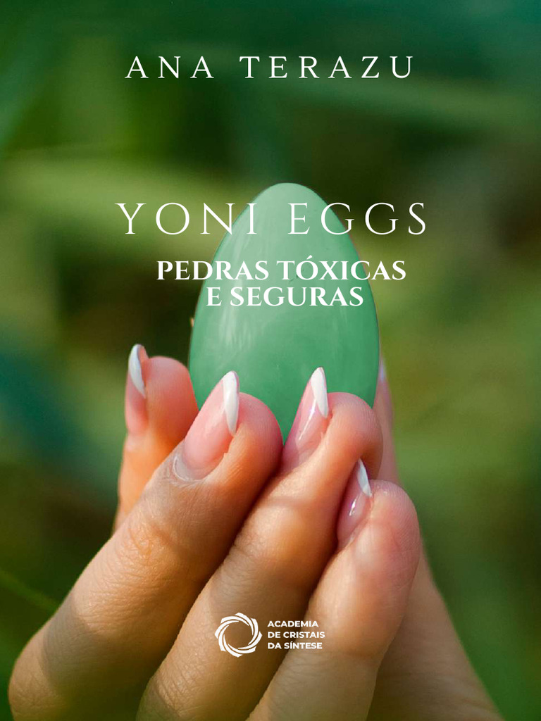 E-Book Yoni Eggs Pedras Toxicas e Seguras Ana Terazu - Compressed | PDF | Physical Sciences ...