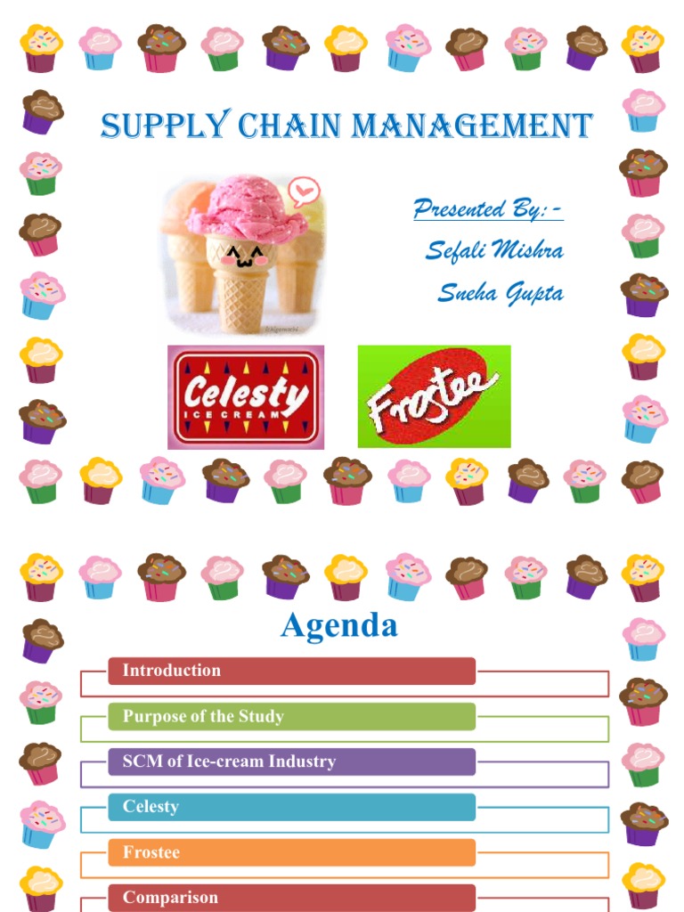 SCM in Frostee N Celesty | PDF | Supply Chain Management | Ice Cream