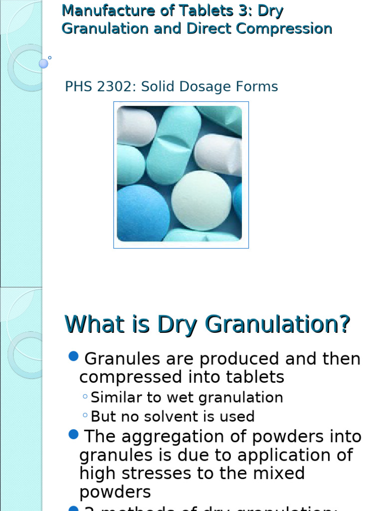5 - Manufacture of Tablets 3 - Dry Granulation & Direct Compression ...