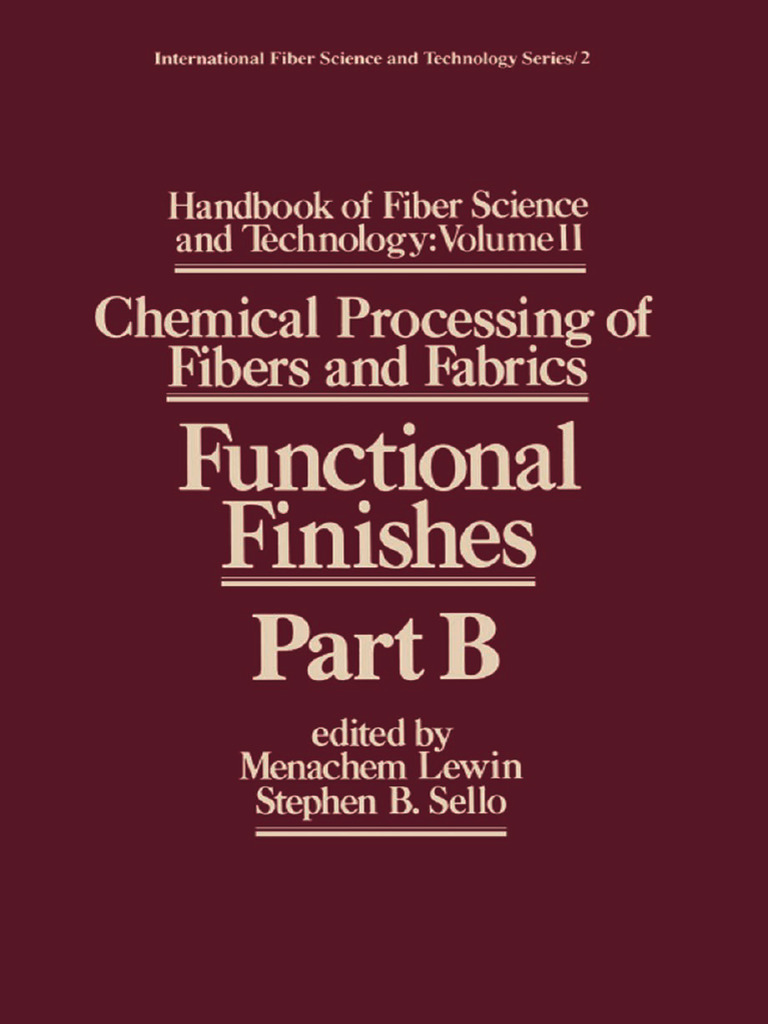 Handbook of Fiber Science and Technology Volume 2 - Chemical Processing of Fibers and Fabrics ...