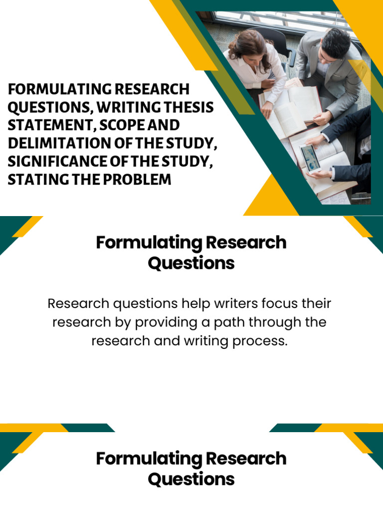 Formulating Research Questions Writing Thesis Statement Scope and Delimitation of The Study ...