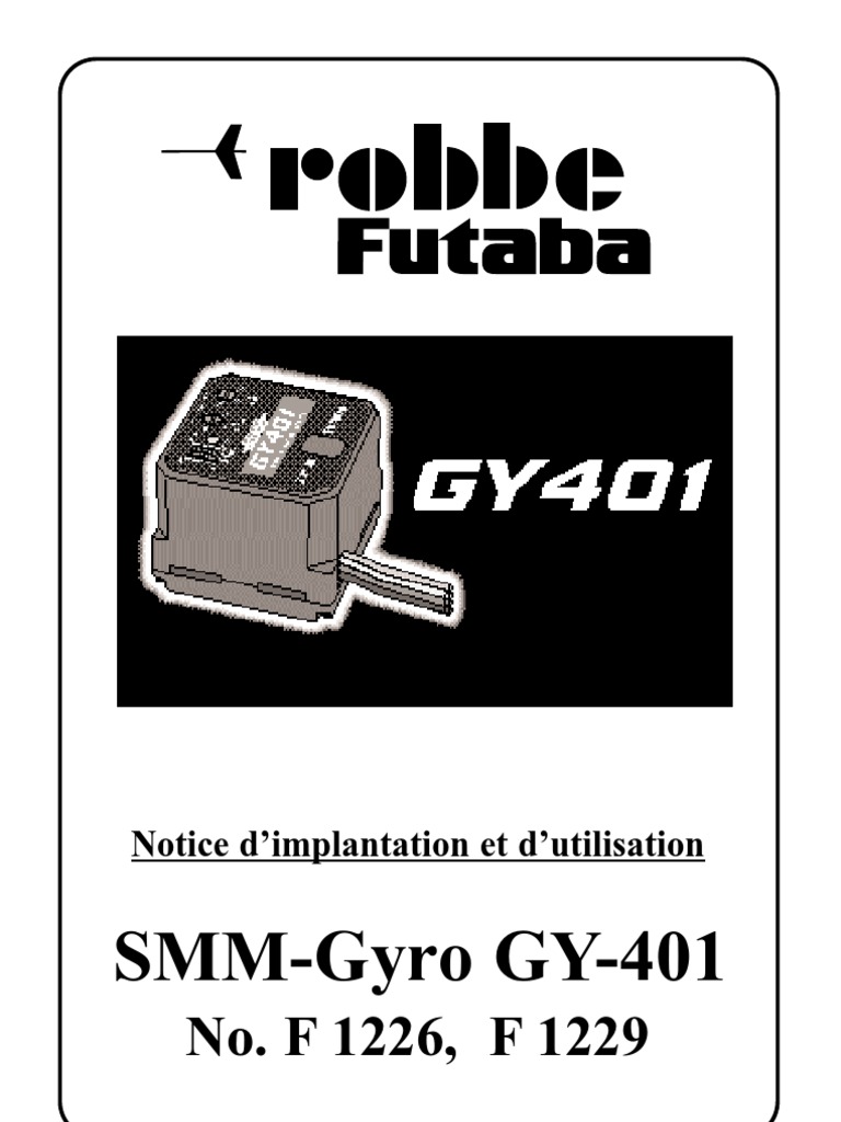 Notice Gyroscope Futaba Gy401 | PDF | Hélicoptère | Rotor principal