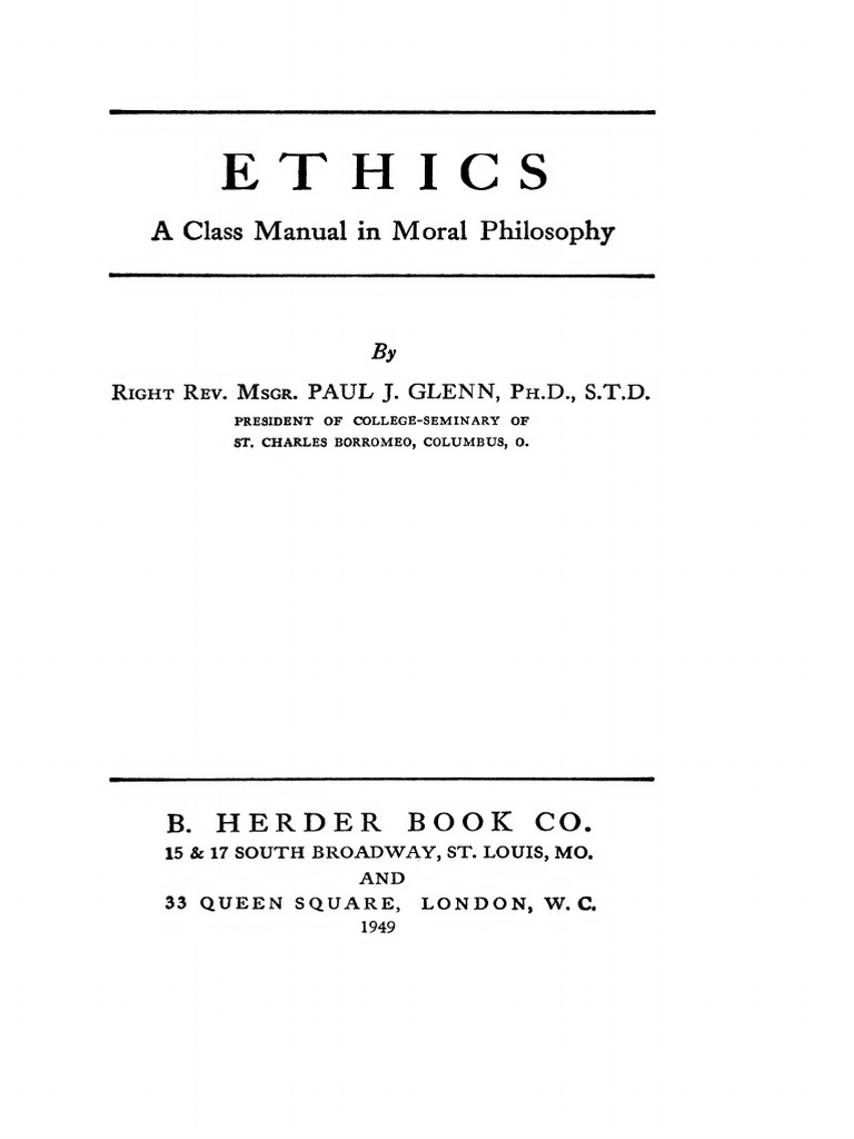 Ethics - A Class Manual in Mora - Glenn, Paul J., PHD., S.T.D. - 9239 | PDF