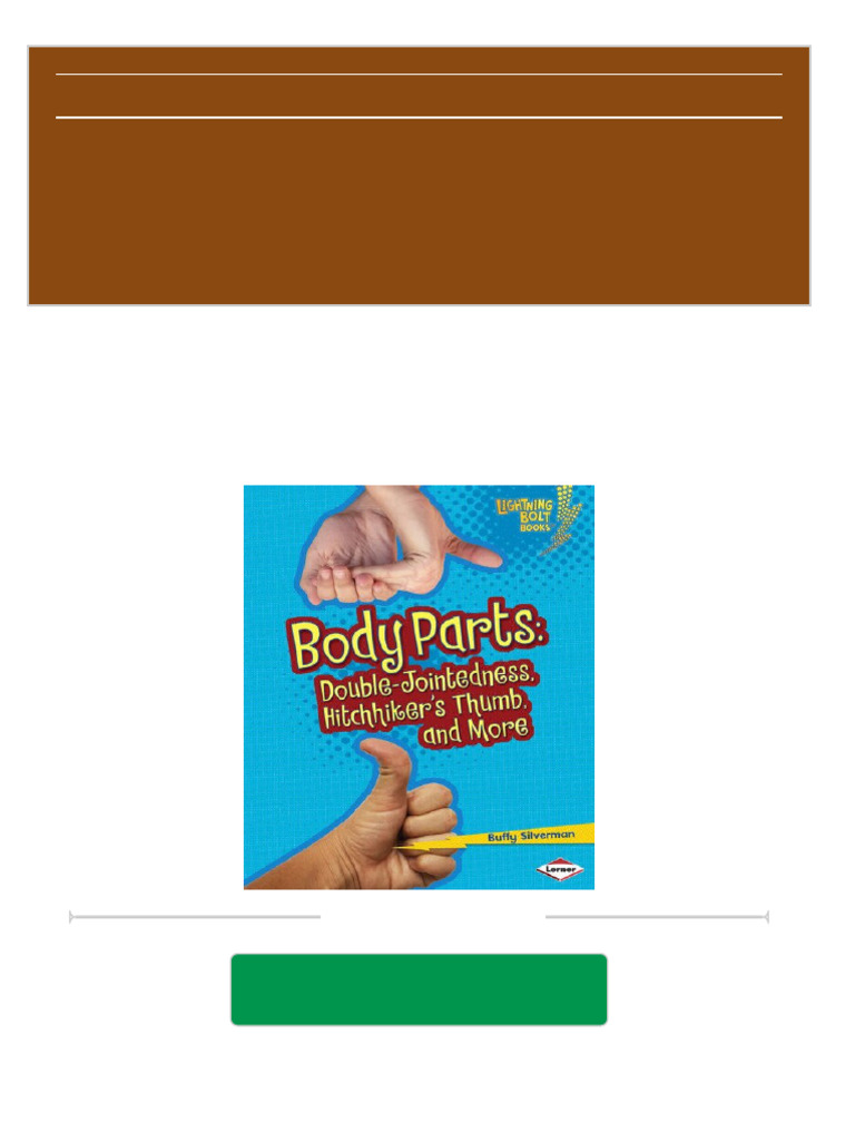 PDF Body Parts Double Jointedness Hitchhiker S Thumb and More Buffy ... PDF Body Parts Double Jointedness Hitchhiker S Thumb and More Buffy ...