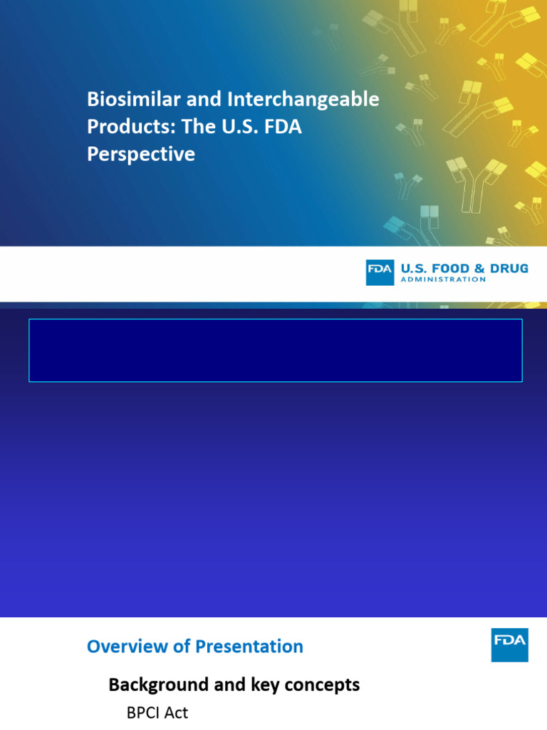 Biosimilar and Interchangeable Products The U.S. FDA Perspective | PDF