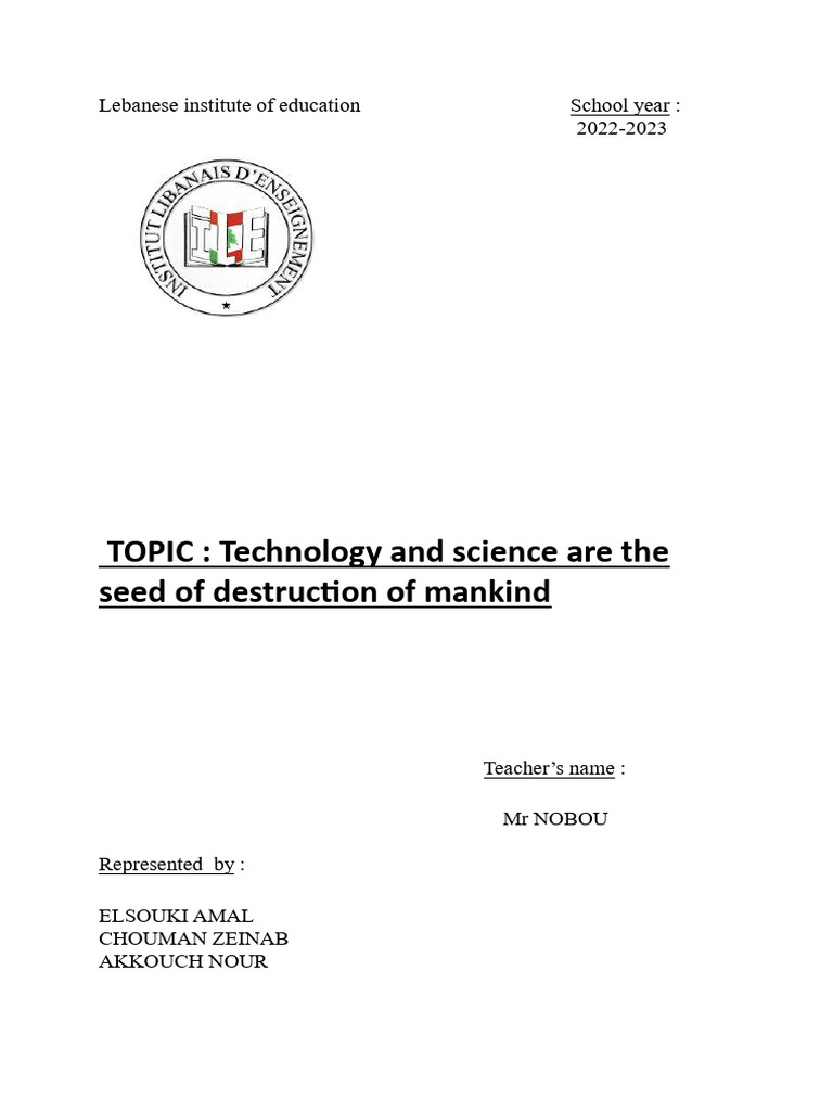 Topic: Technology and Science Are The Seed of Destruction of Mankind | PDF