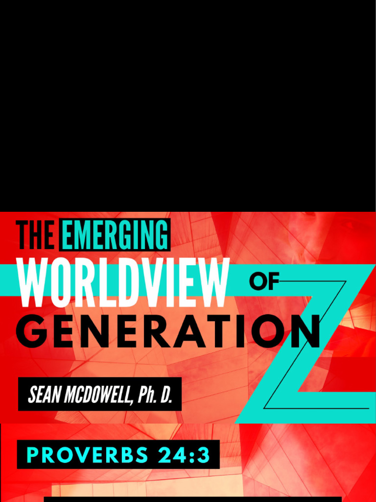 The Emerging Worldview of Gen Z | PDF