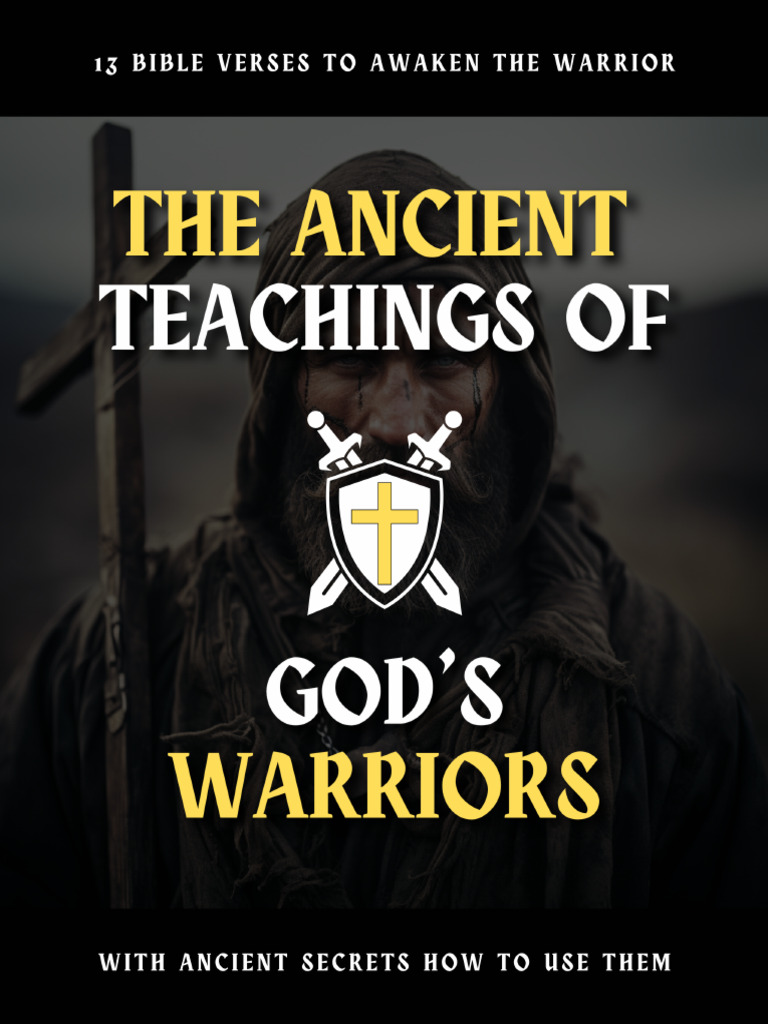The Ancient Teachings of God's Warriors | PDF