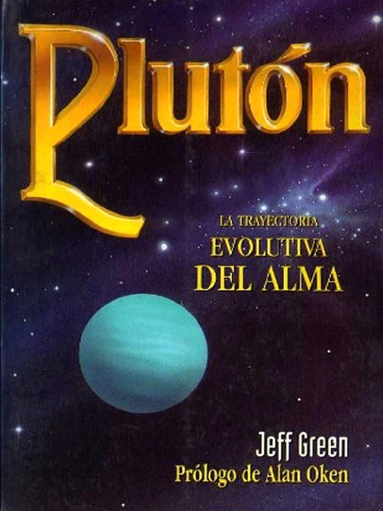 Pluton LA TRAYECTORIA EVOLUTIVA DEL ALMA- Jeff Green | PDF