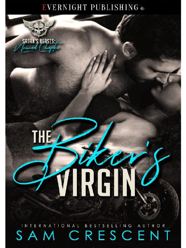 The Biker's Virgin - Sam Crescent - Sam Crescent | PDF