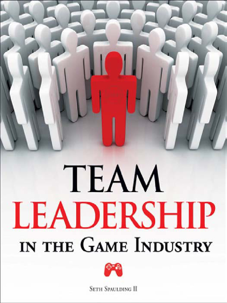 Leadership Strategies in Game Development | PDF | Leadership | Career ...