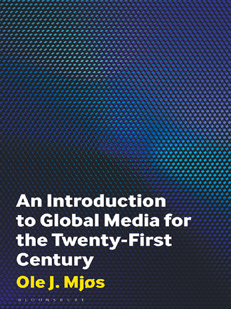 An Introduction To Global Media For The Twenty First Century (Global ...