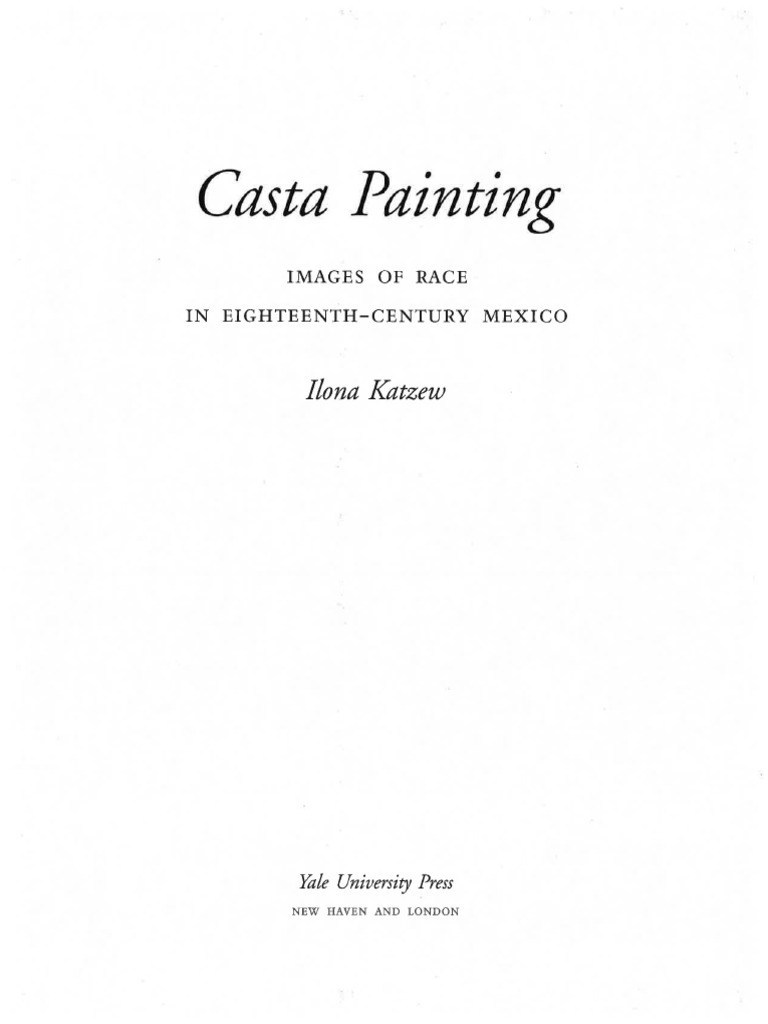 Casta Painting in 18th Century Mexico | PDF | Paintings | Race (Human ...