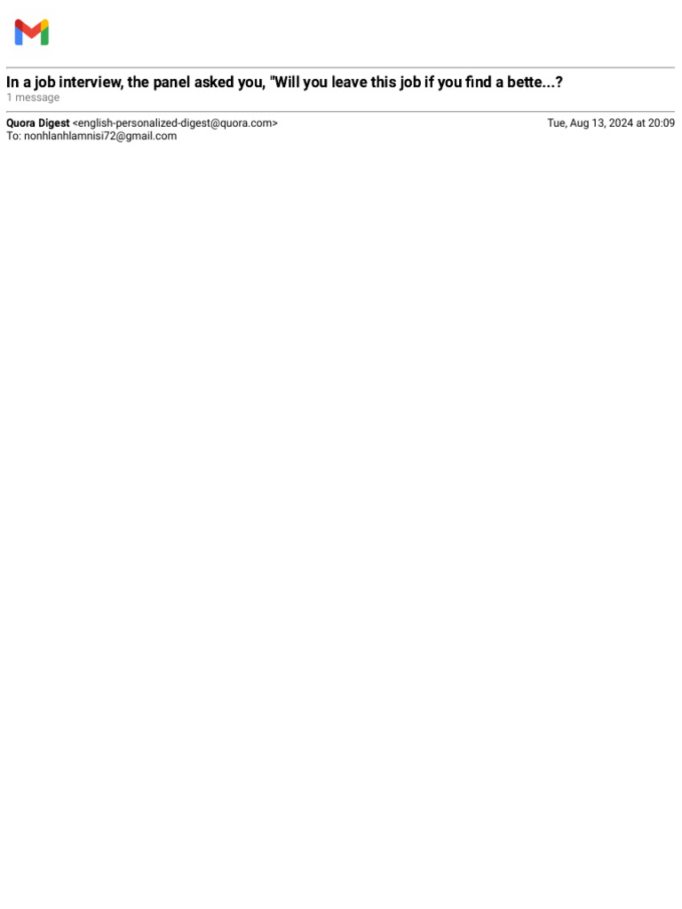 Gmail - in A Job Interview, The Panel Asked You, - Will You Leave This ...