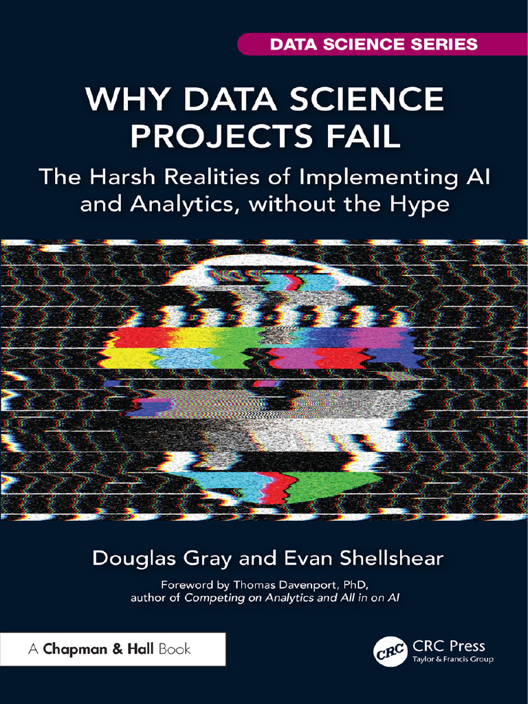 Why Data Science Projects Fail - The Harsh Realities of Implementing AI ...