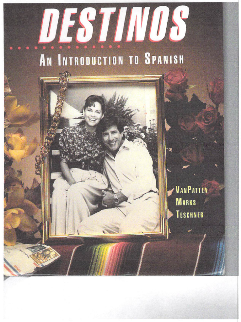 Destinos - An Introduction To Spanish - 1st Edition Textbook | PDF