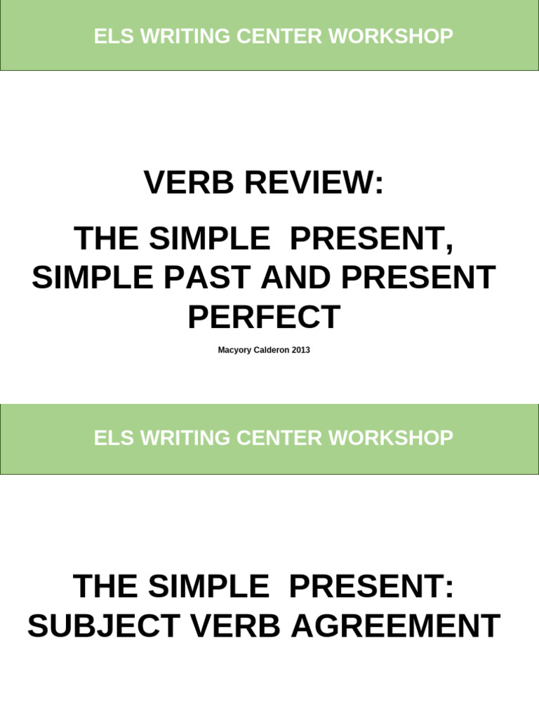 Simple Present. Simple Past and Present Perfect Workshop w040-107 | PDF