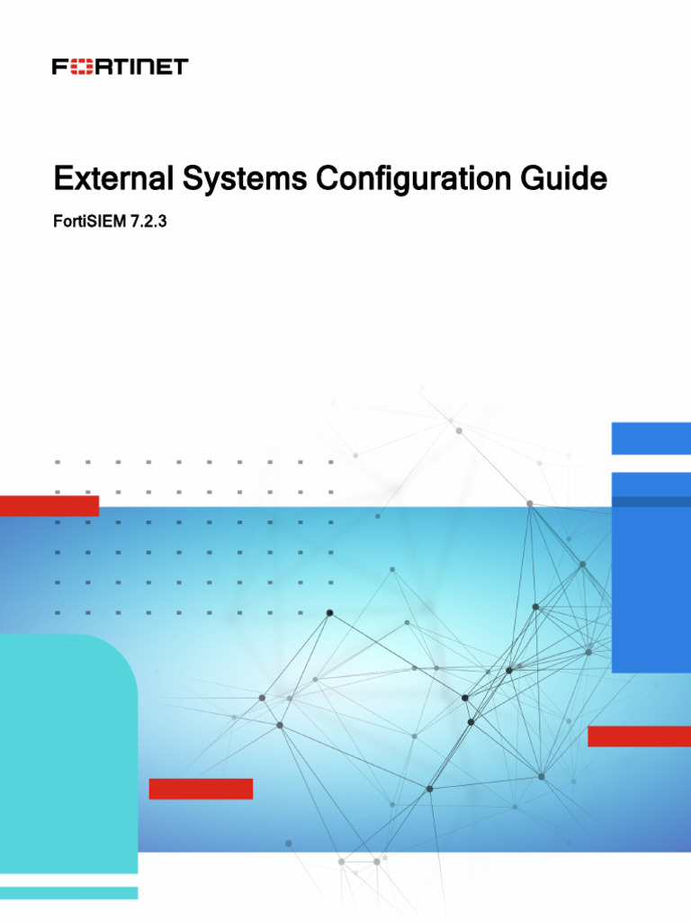 FortiSIEM-7.2.3-External_Systems_Configuration_Guide | PDF