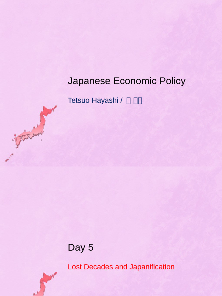Japan Day 5 Lost Decades and Japanification | PDF