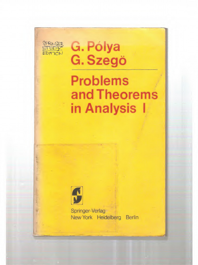 George Pólya Gabor Szegö Problems and Theorems in Analysis I | PDF