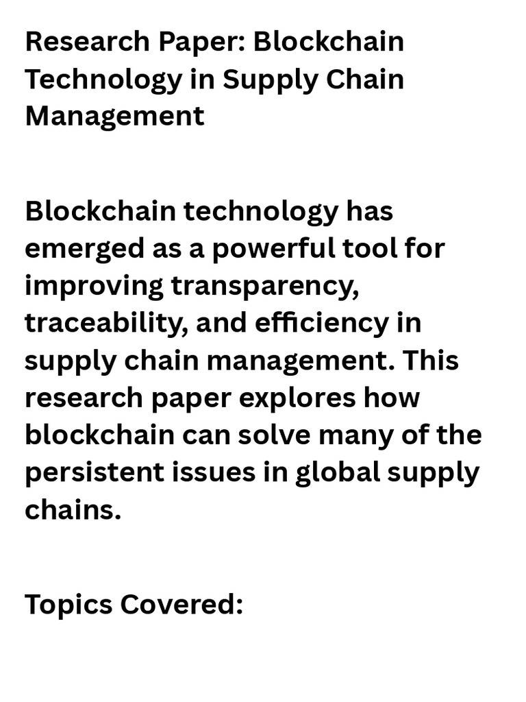 Research Paper: Blockchain Technology in Supply Chain Management | PDF