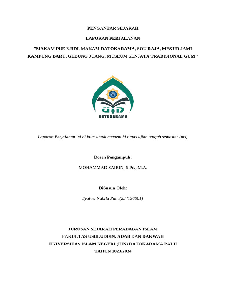 Laporan Perjalanan "Makam Pue Njidi, Makam Datokarama, Sou Raja, Mesjid ...