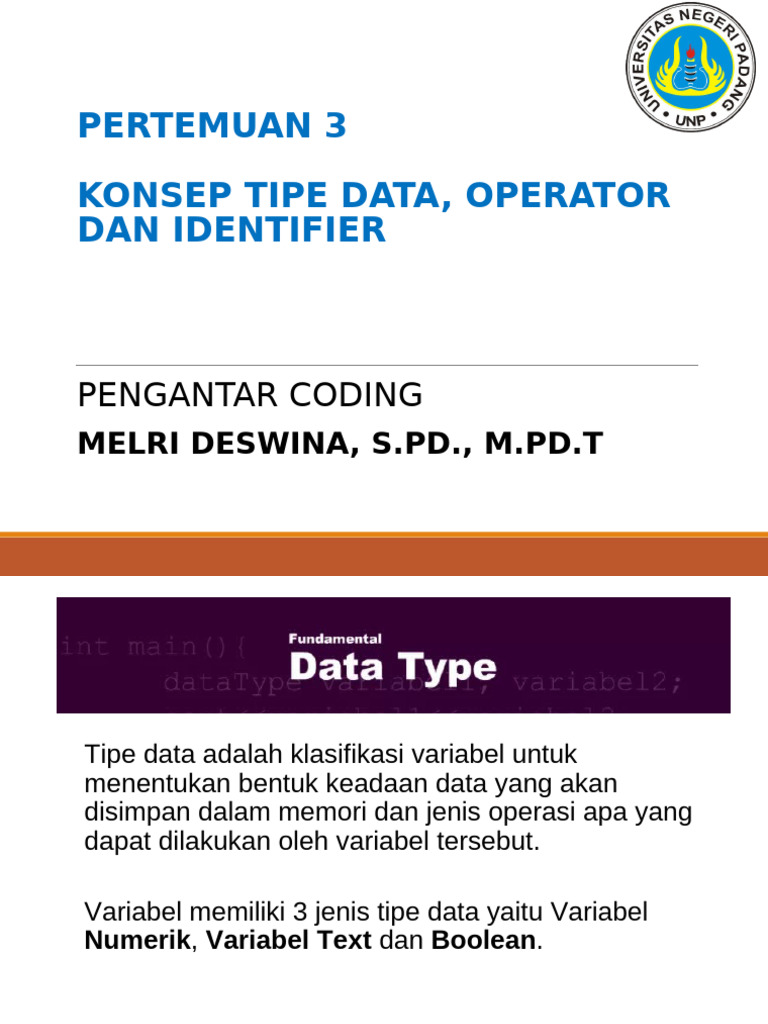 Slide presentasi modul - Pertemuan3-tipe data indentifier dan operator ...