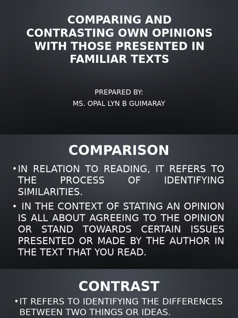 Comparing and Contrasting Own Opinions With Those Presented | PDF